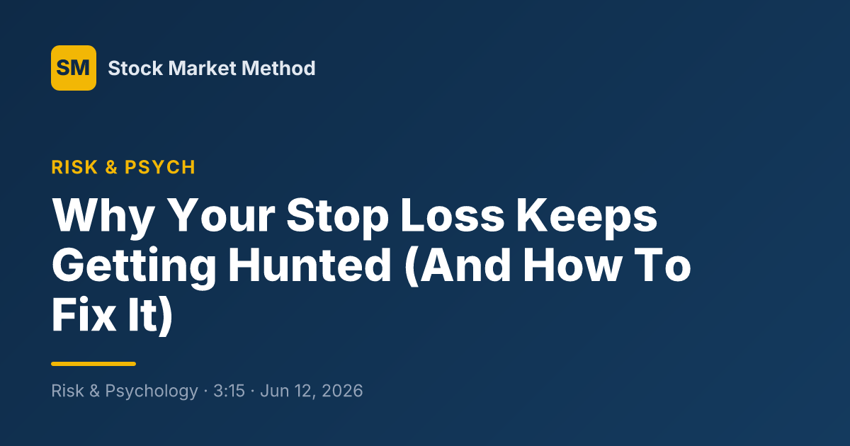 Why Your Stop Loss Keeps Getting Hunted (And How To Fix It) | Stock ...